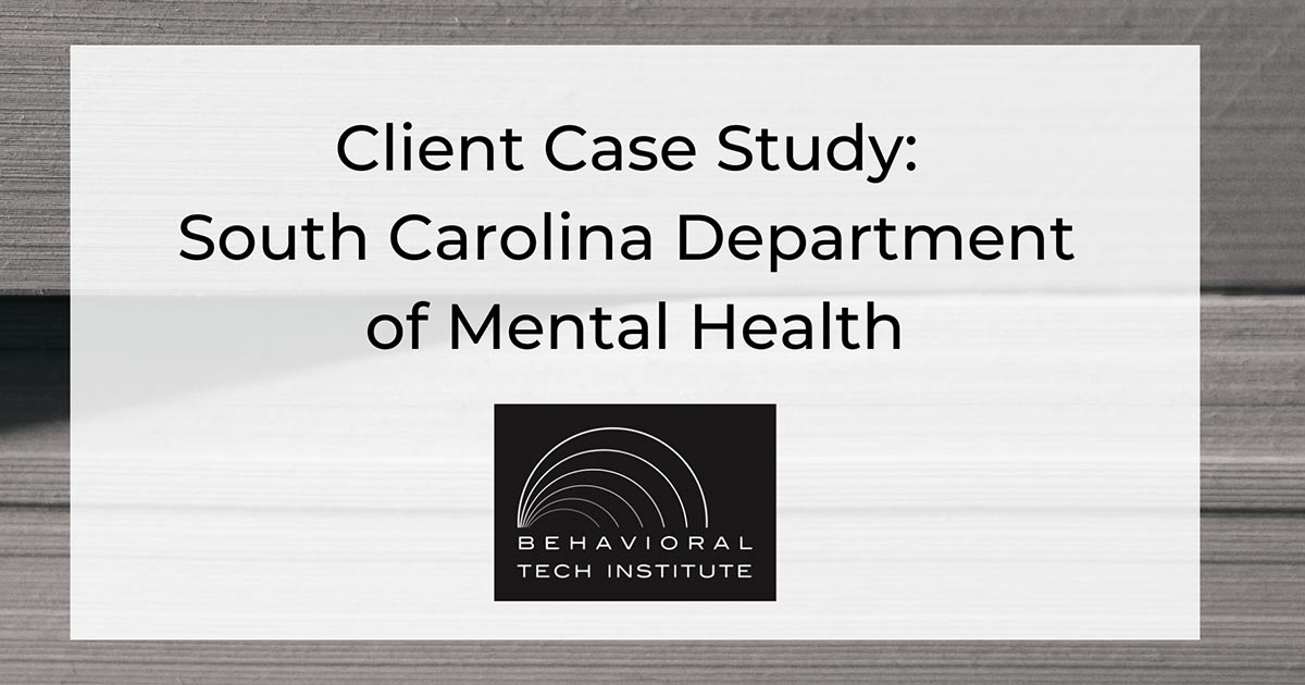 Client Case Study: South Carolina Department of Mental Health ...
